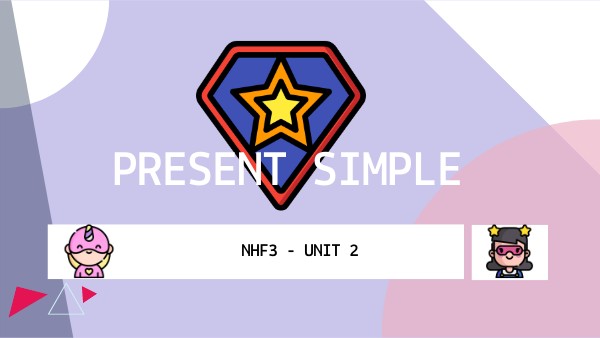 NHF3 UNIT 2 PRESENT SIMPLE | Genially