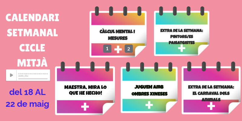 3r - CALENDARI SETMANAL (18-22/5)