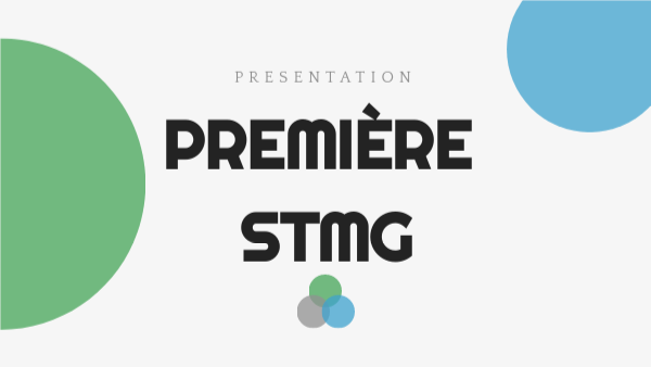 Présentation Première STMG | Genially