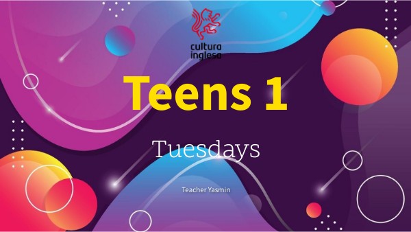 Teens 1 - Tuesdays - Teacher Yasmin