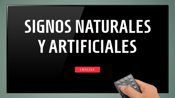 Signos naturales y artificiales | Genially