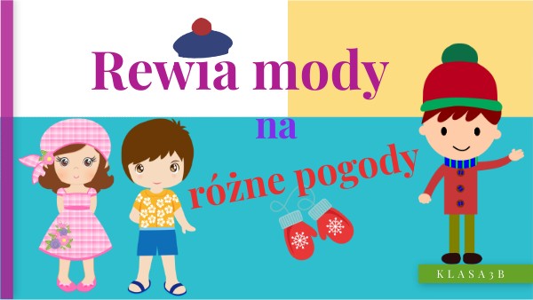 Rewia mody na rożne pogody | Genially