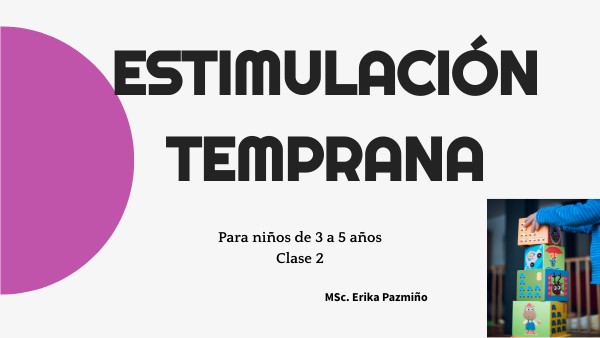 ESTIMULACIÓN TEMPRANA | Genially