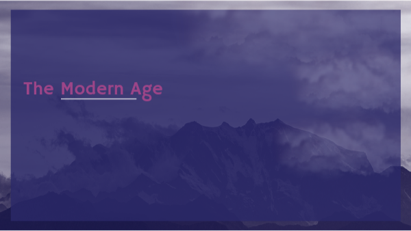 THE MODERN AGE