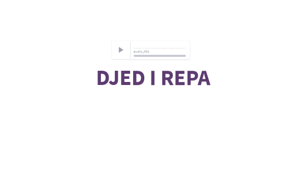 Djed i repa | Genially