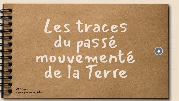 traces du passé géologique | Genially