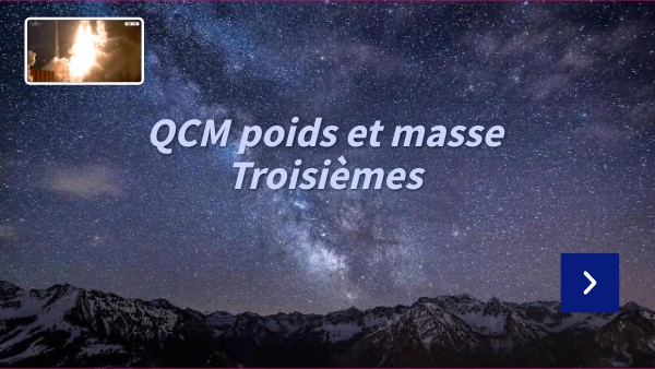 3èmes - QCM poids et masse | Genially
