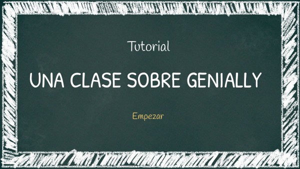 TUTORIAL SOBRE EL USO DE GENIALLY | Genially