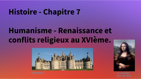 Humanisme, Renaissance et conflits religieux au XVIème
