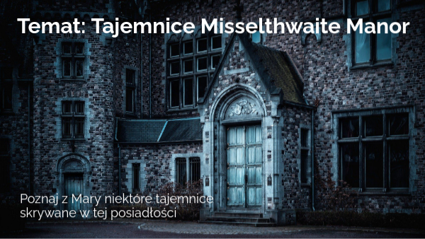 Tajemnice Misselthwaite Manor | Genially