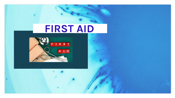 FIRST AID