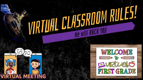 First grade - virtual classroom rules 2021