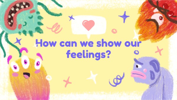 How can we show our feelings?