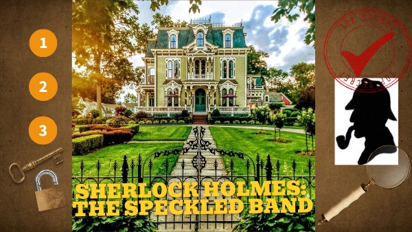 10 al 13 - Sherlock Holmes and the Speckled Band