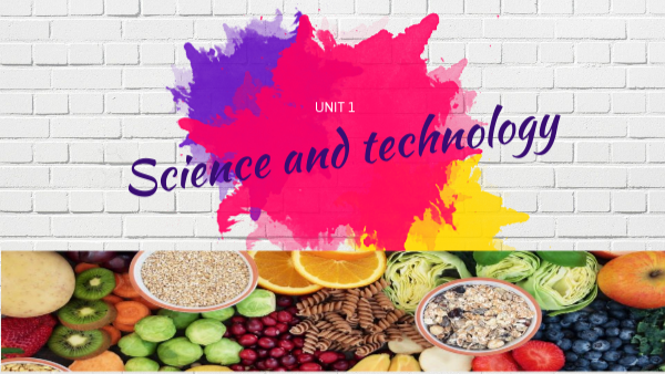 Unit 1 Science and Tech.