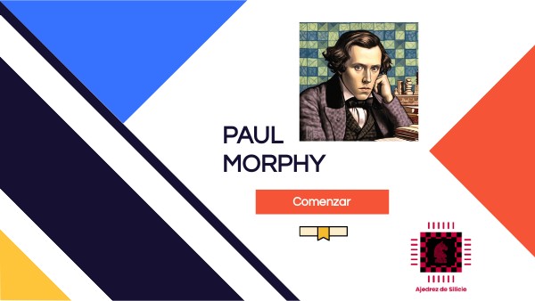 Paul Morphy | Genially