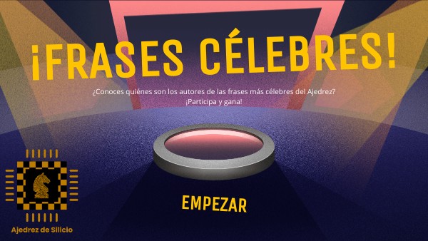 Frases célebres de Ajedrez | Genially