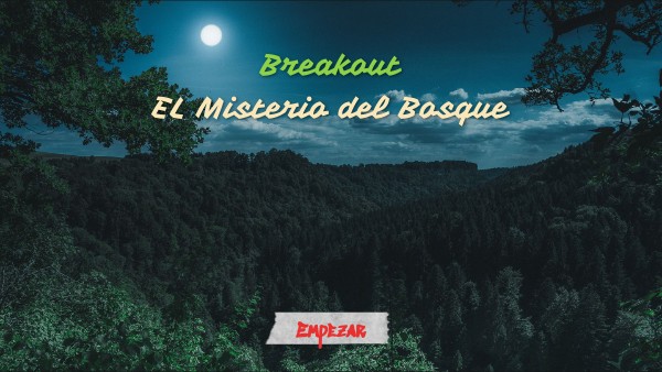 BREAKOUT MISTERIO EN EL BOSQUE | Genially