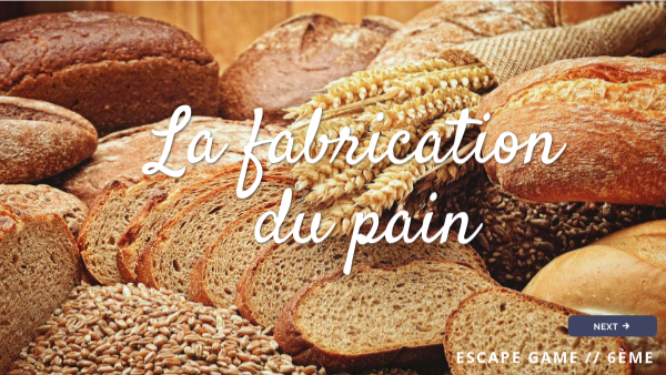 La fabrication du pain | Genially