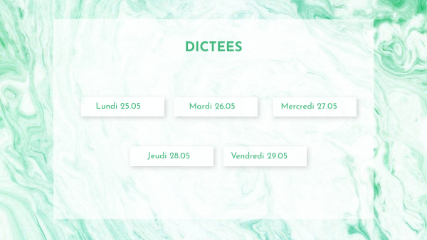Dictées 25.05 | Genially
