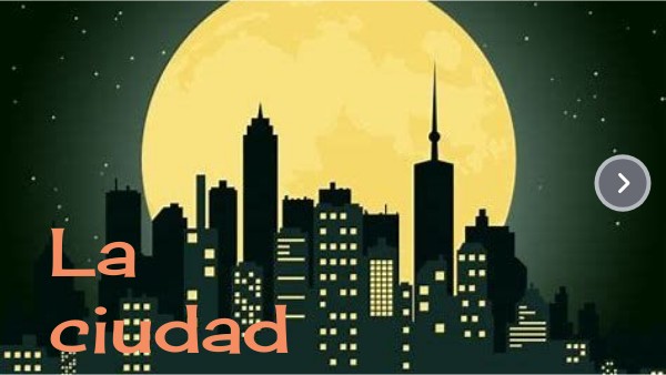 La ciudad | Genially