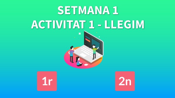 SETMANA 1 ACTIVITAT 1