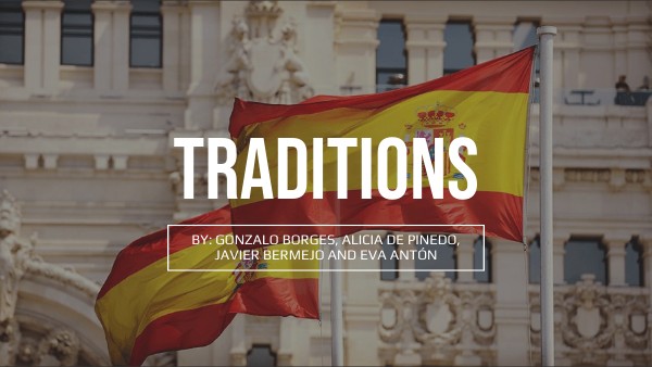 SPANISH TRADITIONS