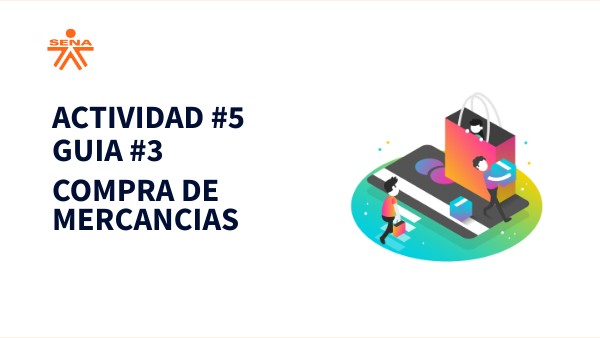 ACTIVIDAD #5 GUIA #3 COMPRA DE MERCANCIAS