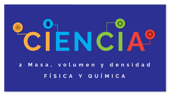 2. Masa, volumen y densidad | Genially