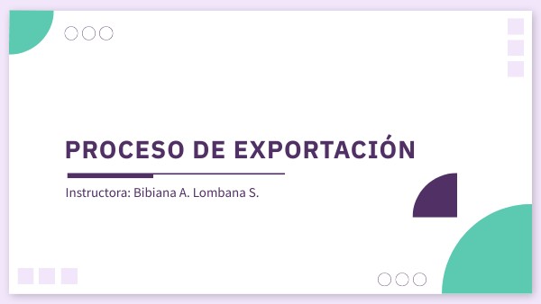 Proceso de exportación | Genially