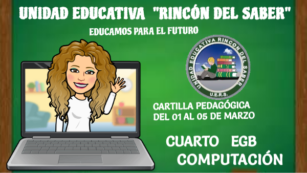 Cartilla Pedagógica Computación 4 EGB DEL 1 al 5 de Marzo | Genially