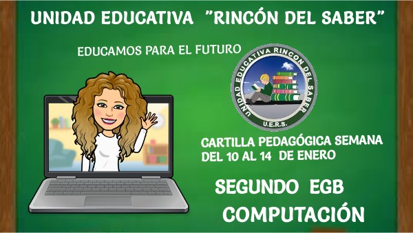 Cartilla Pedagógica Computación 2 EGB Semana del 10 al 7 14Enero | Genially