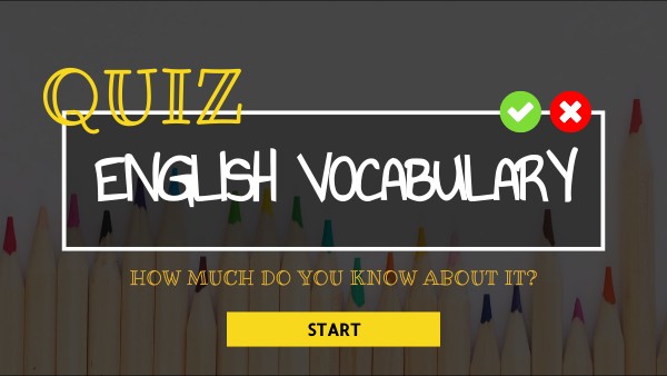 VOCABULARY_QUIZ_1ST | Genially