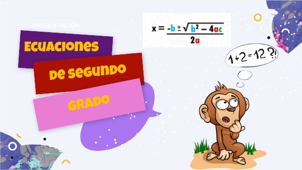 ECUACIONES SEGUNDO GRADO | Genially