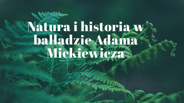 Ballada "Świteź" | Genially