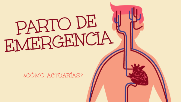 PARTO DE EMERGENCIA | Genially