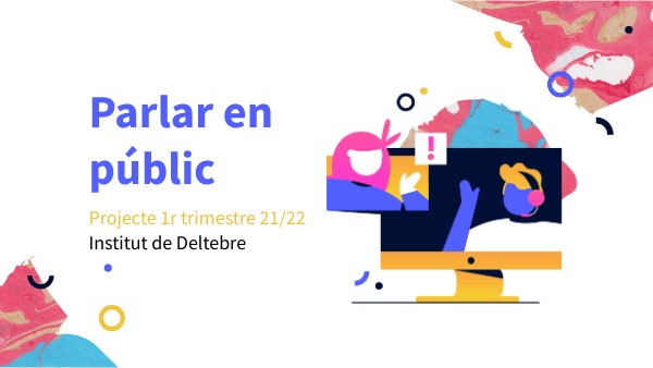 PROJECTE PARLAR EN PÚBLIC | Genially