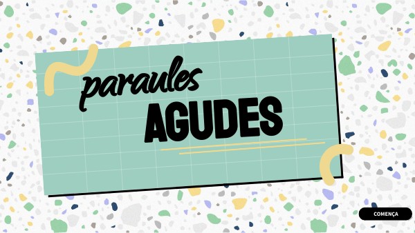 PARAULES AGUDES | Genially