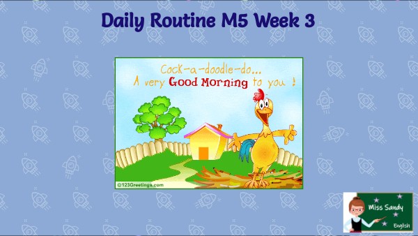 Daily Routine M5 W4