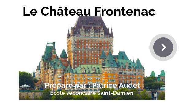 Château Frontenac | Genially