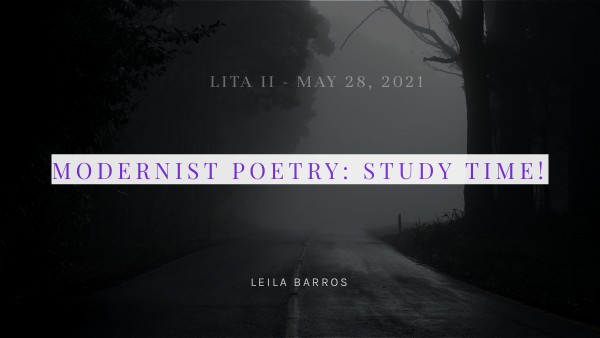 Modernist Poetry: Study Time!