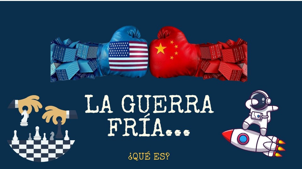 La guerra fría y la carrera espacial | Genially