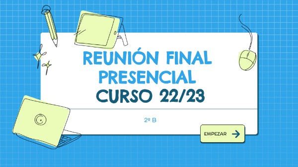 REUNIÓN FINAL 2º B