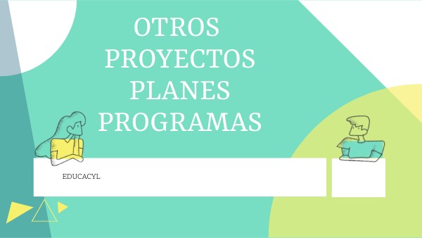 OTROS PLANES PROGRAMAS Y PROYECTOS | Genially