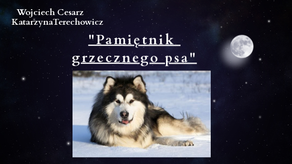 Pamiętnik grzecznego psa. | Genially