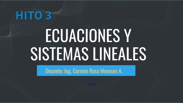 PRE-Universitario-HITO 3 -Ecuaciones y Sistemas lineales | Genially