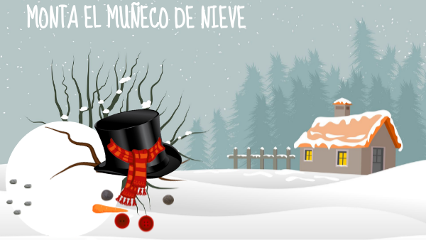 MONTAR EL MUÑECO DE NIEVE | Genially