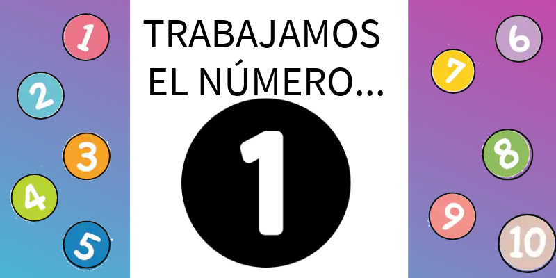 TRABAJAMOS EL NÚMERO 1. | Genially