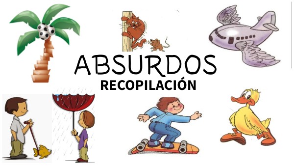 ABSURDOS-recopilación | Genially