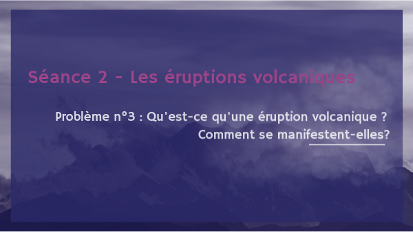 4e - Les éruptions volcaniques 2022-2023 | Genially